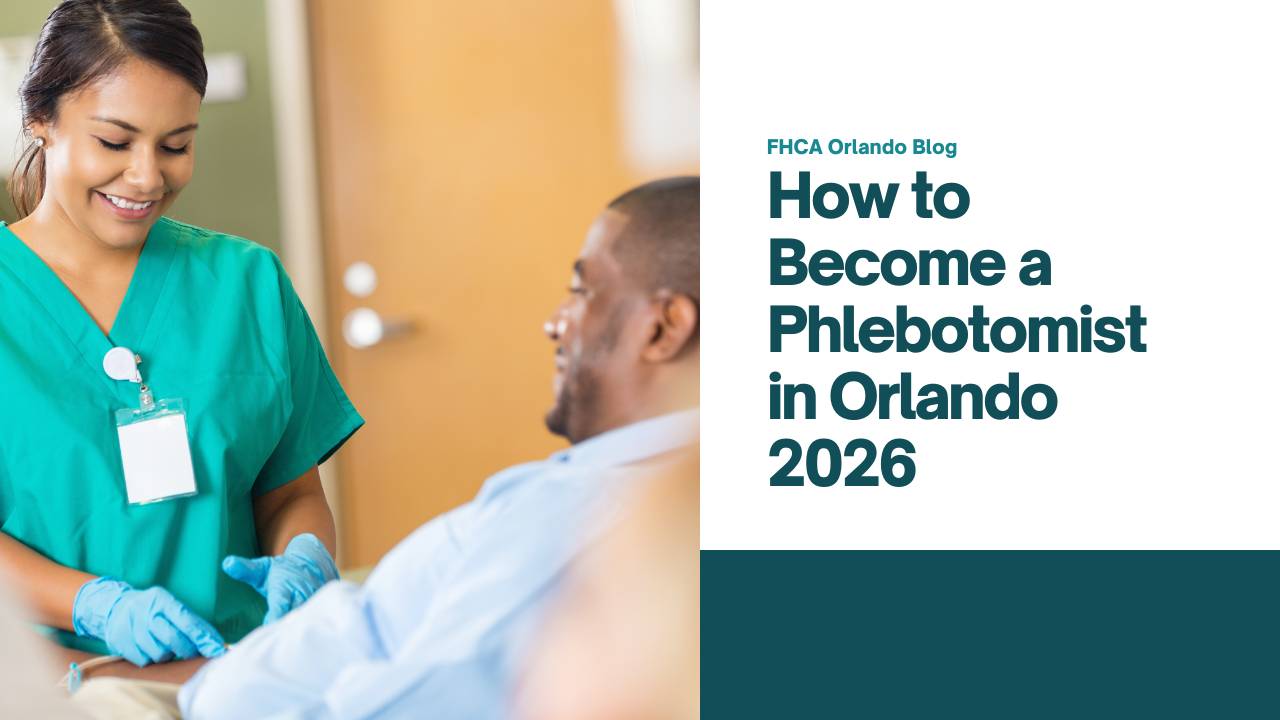 How to Become a Phlebotomist in Orlando | FHCA 2026