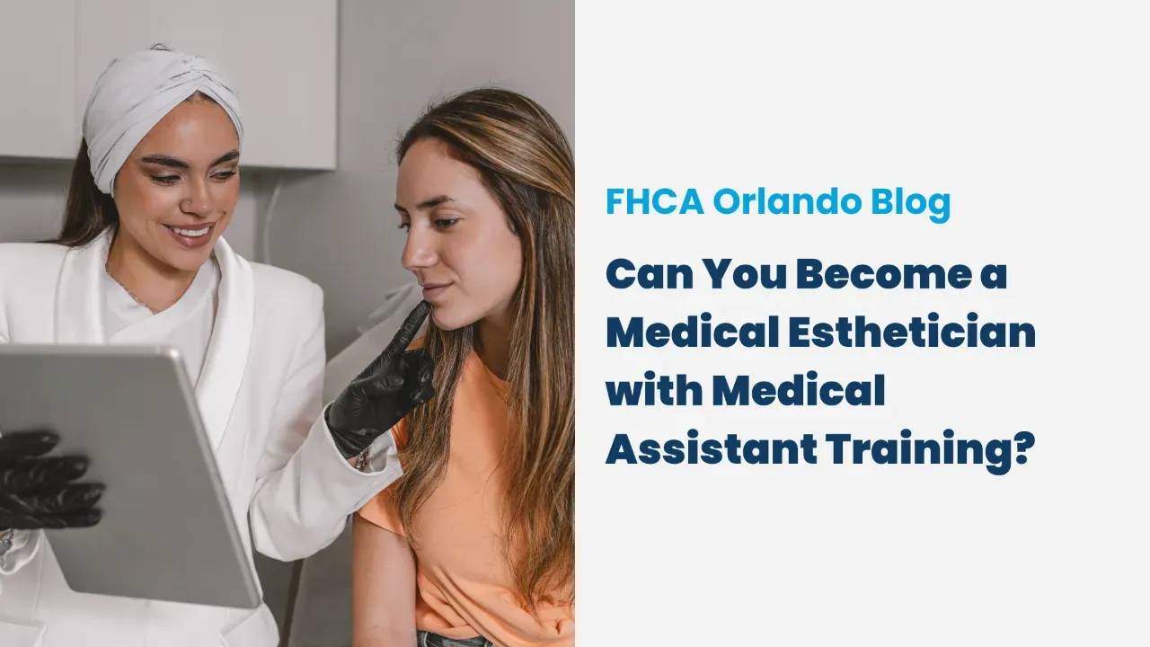 Can You Become a Medical Esthetician with Medical Assistant Training?
