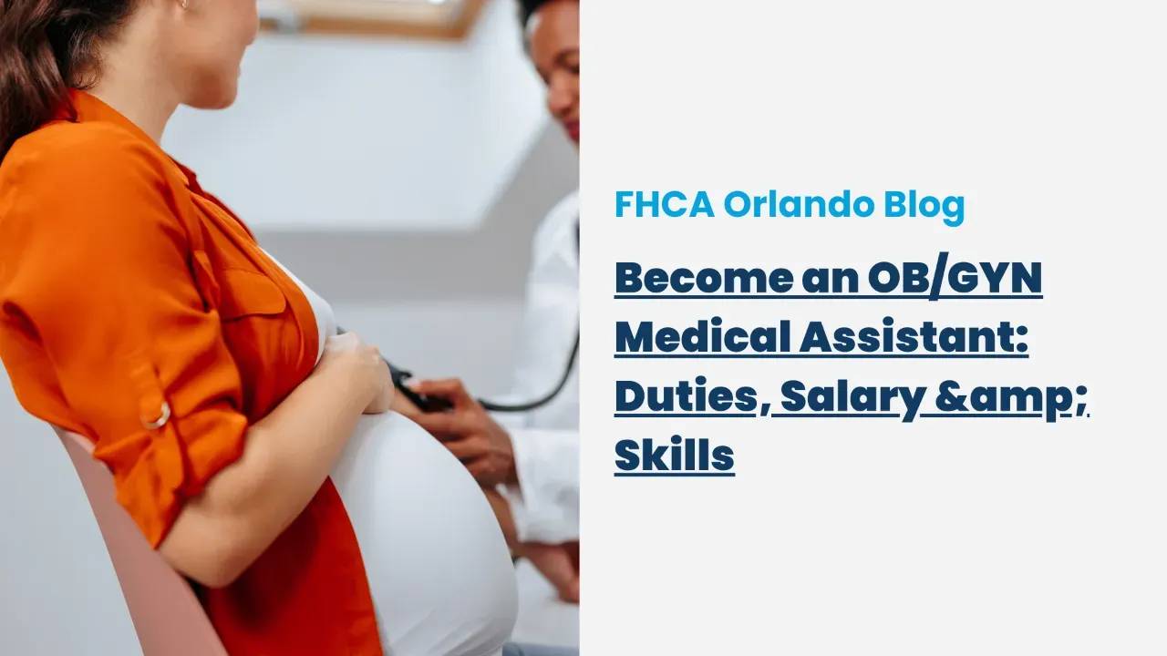 Become an OB/GYN Medical Assistant: Duties, Salary & Skills