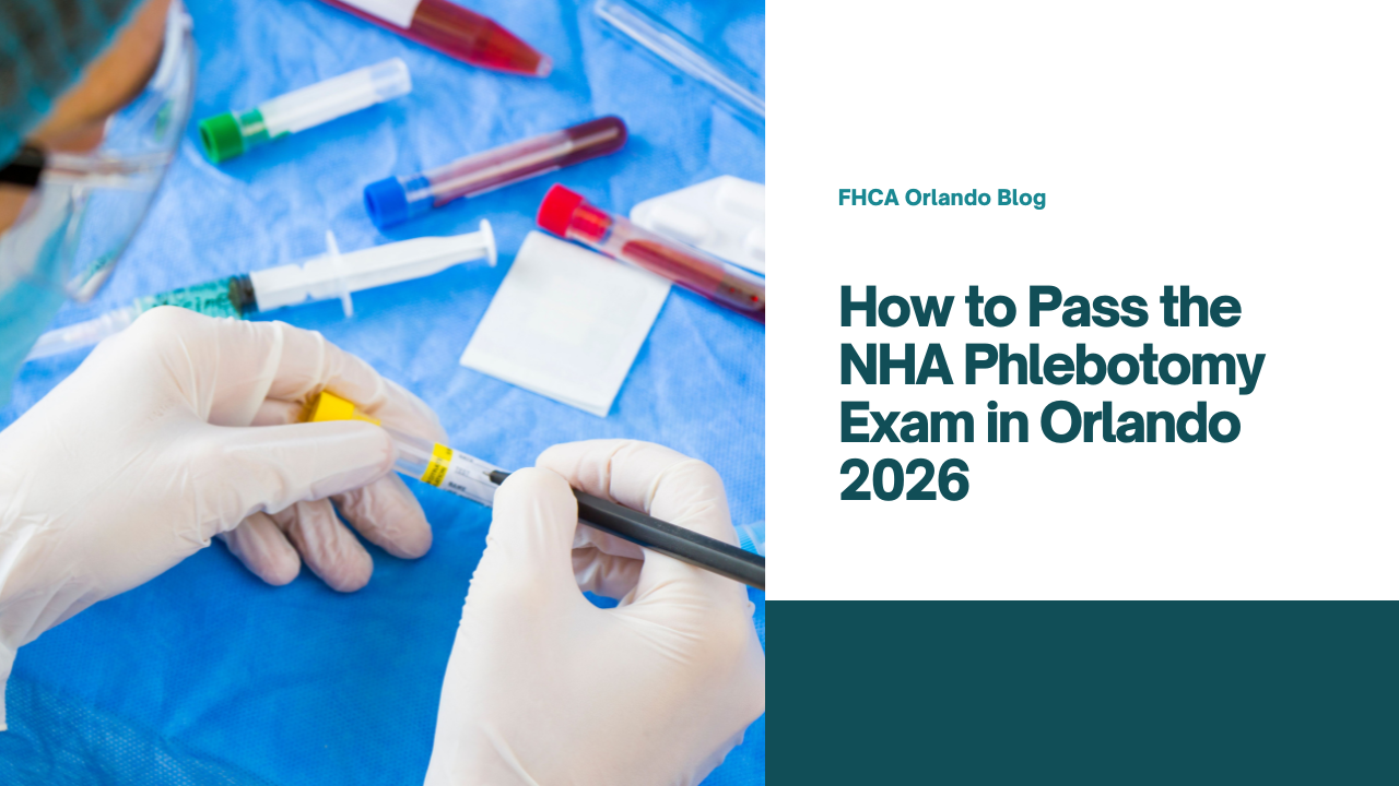 How to Pass the NHA Phlebotomy Exam in Orlando in 2026