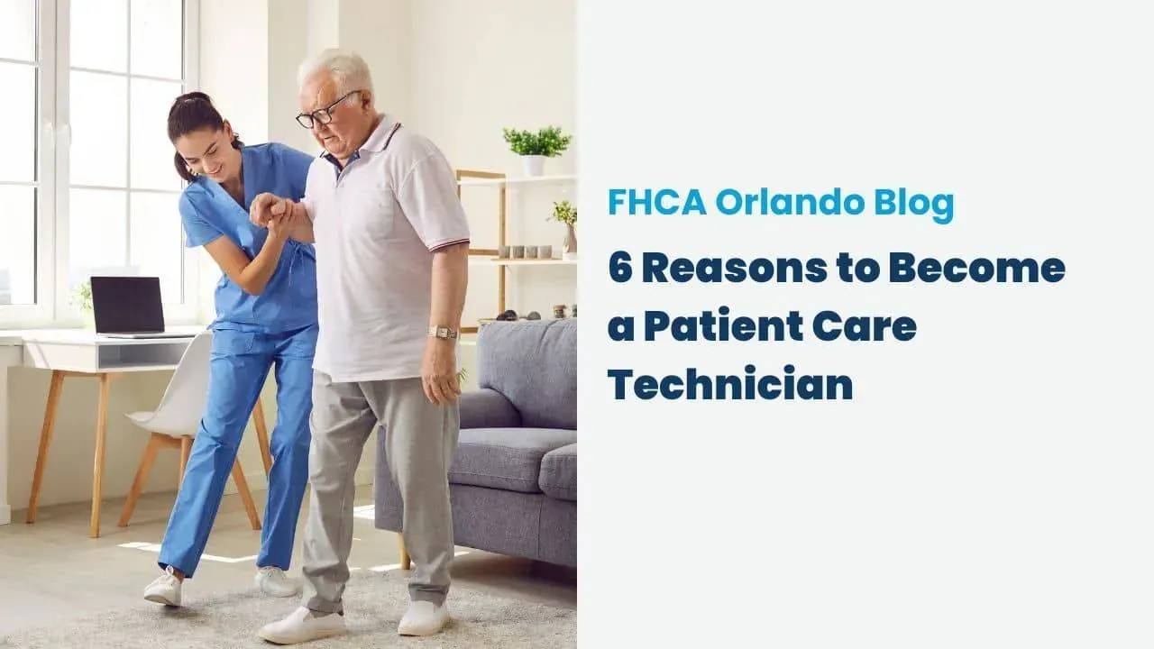 6 Great Reasons to Become a Patient Care Technician