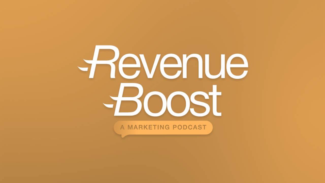 Revenue Boost: A Marketing Podcast