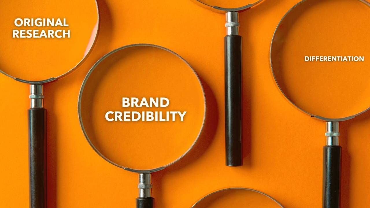 How to Build Brand Credibility with Original Research
