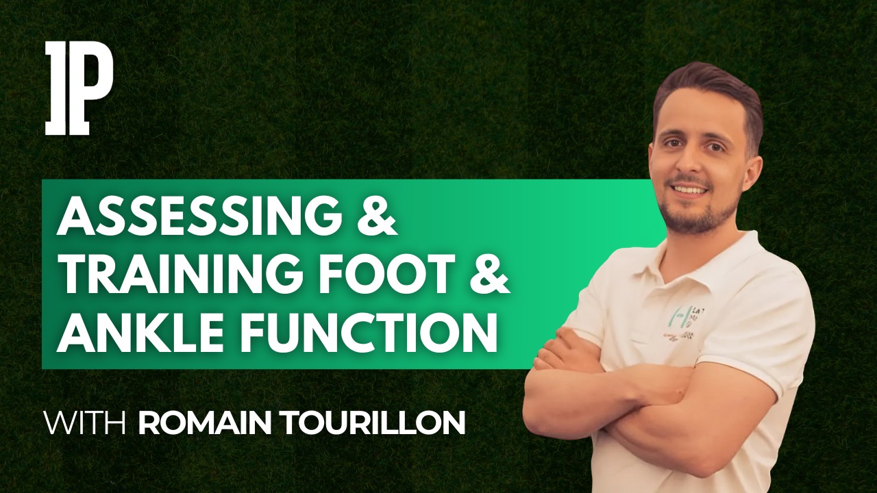 Assessing & Training Foot & Ankle Function