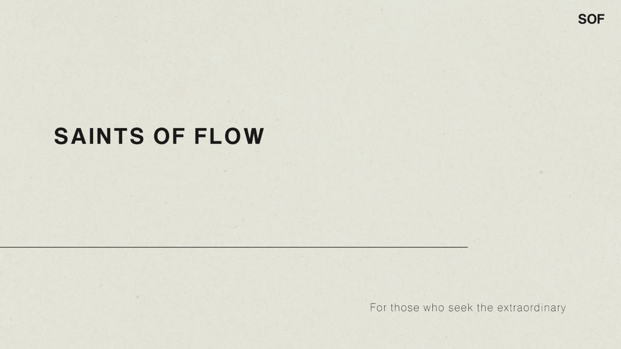 Saints of Flow