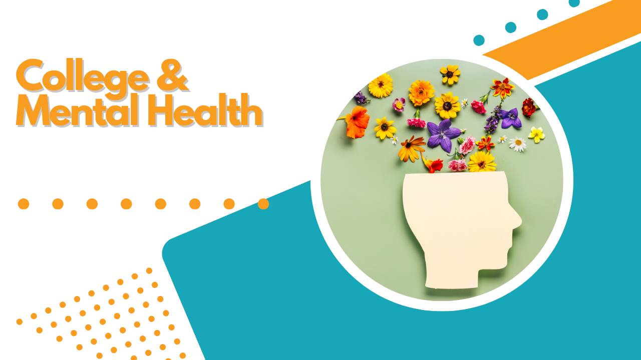 Choosing the Right College: Balancing Academics and Mental Health