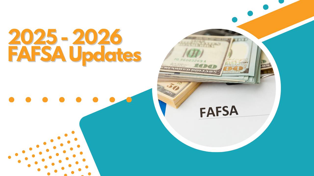 2025-2026 FAFSA: What Parents of Seniors Need to Know