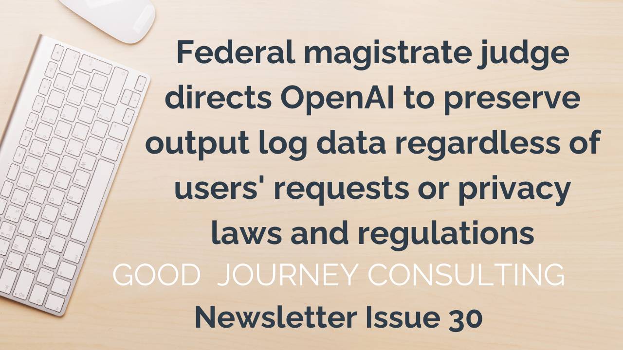 Federal magistrate judge directs OpenAI to preserve output log data