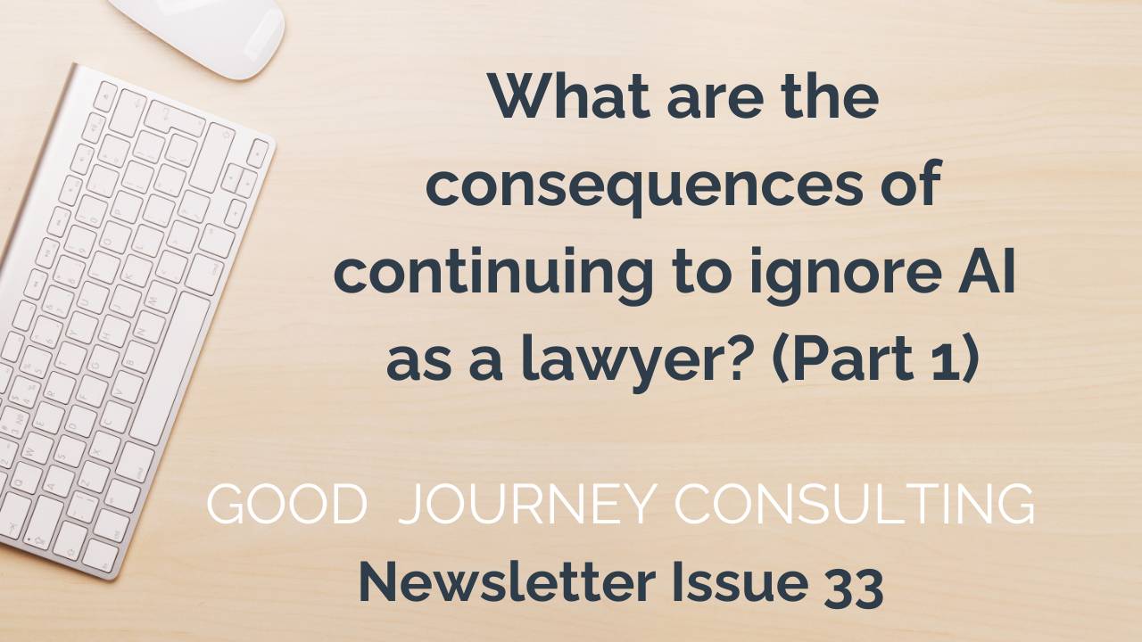 What are the consequences of ignoring AI as a lawyer? (Part 1)
