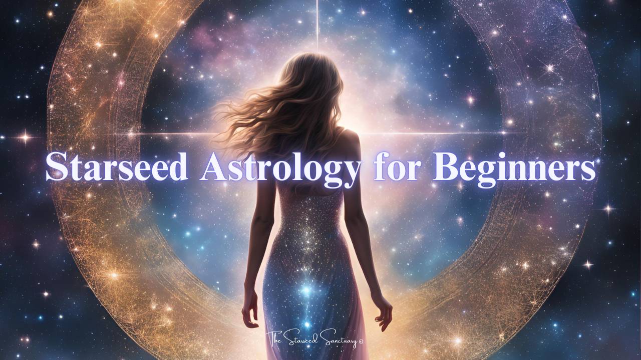 Starseed Astrology for Beginners