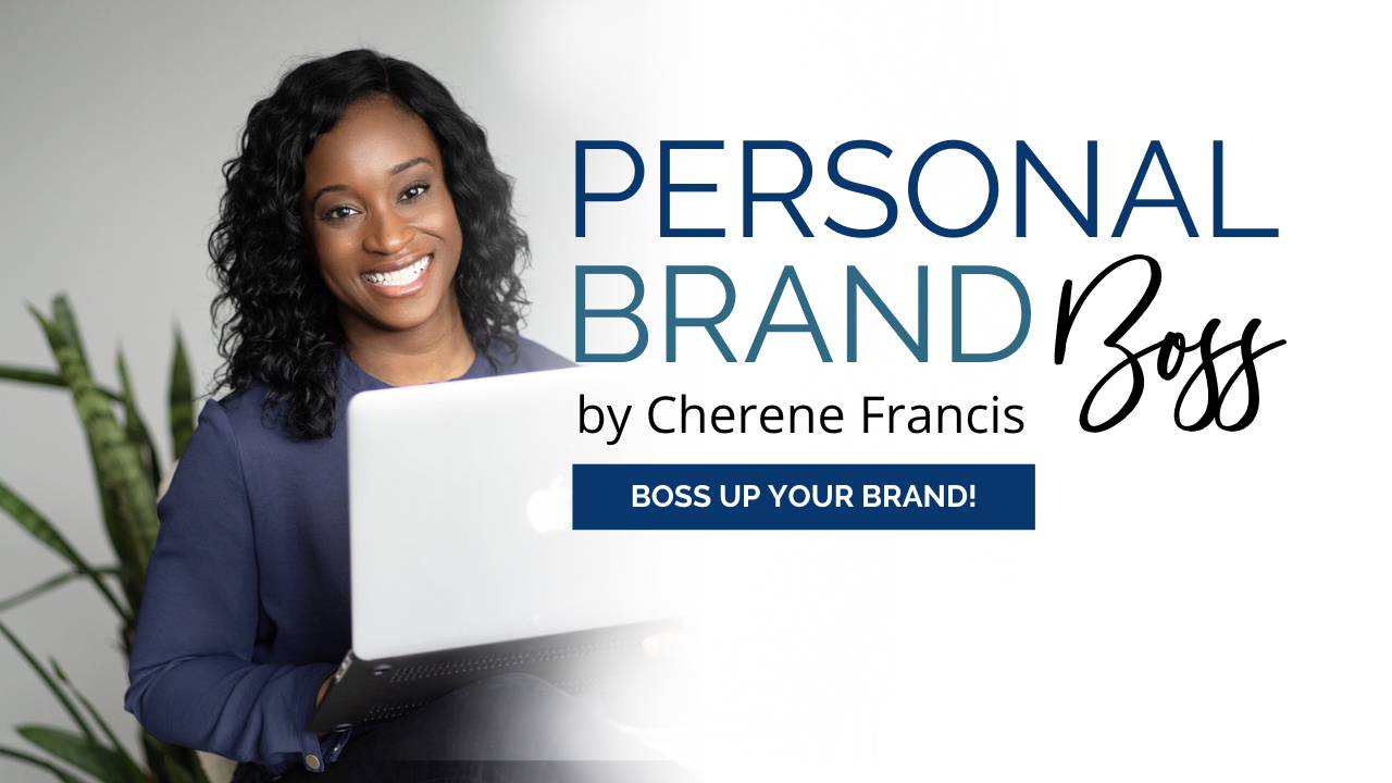 Personal Brand Boss by Cherene Francis Media