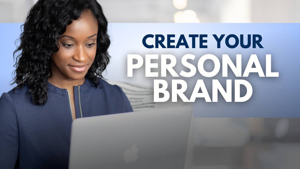 3 Essential Steps to Create Your Personal Brand