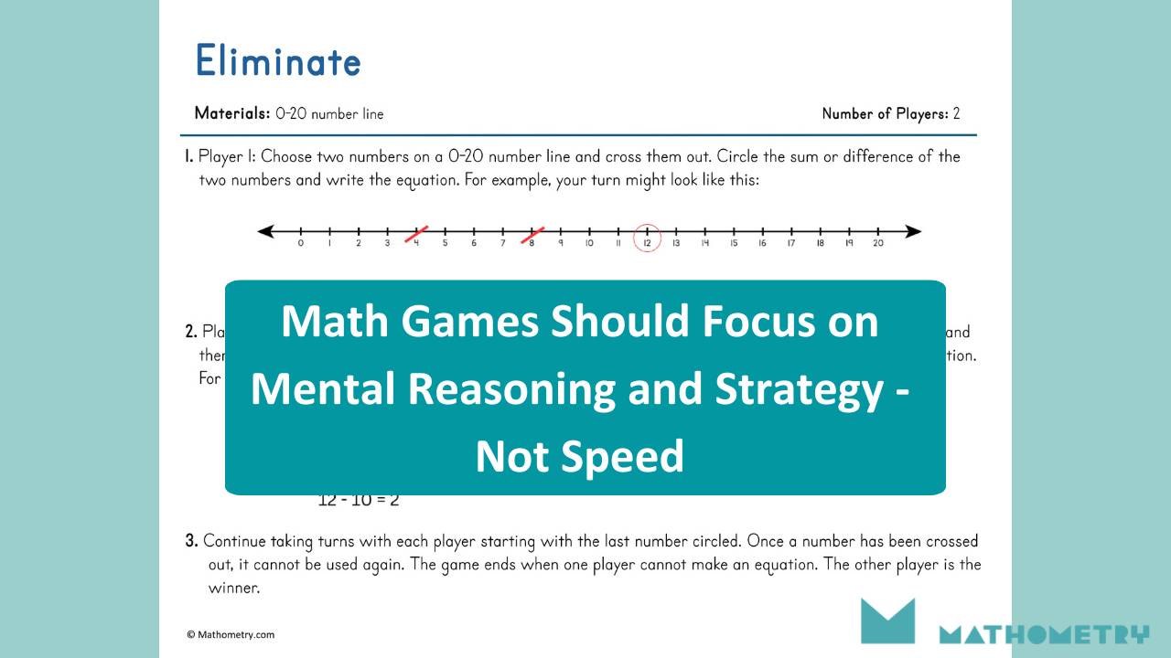 Math Games Should Focus on Mental Reasoning and Strategy - Not Speed