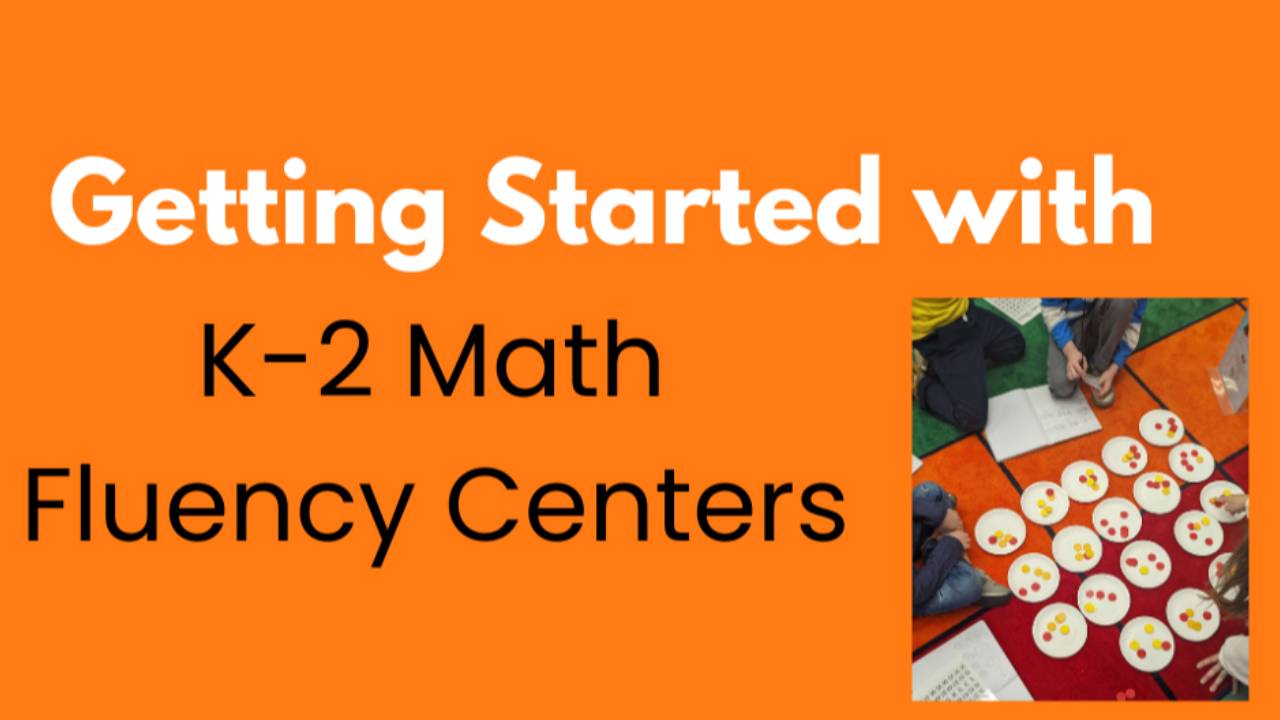 Getting Started with Math Fluency Centers in Kin.-2nd grade