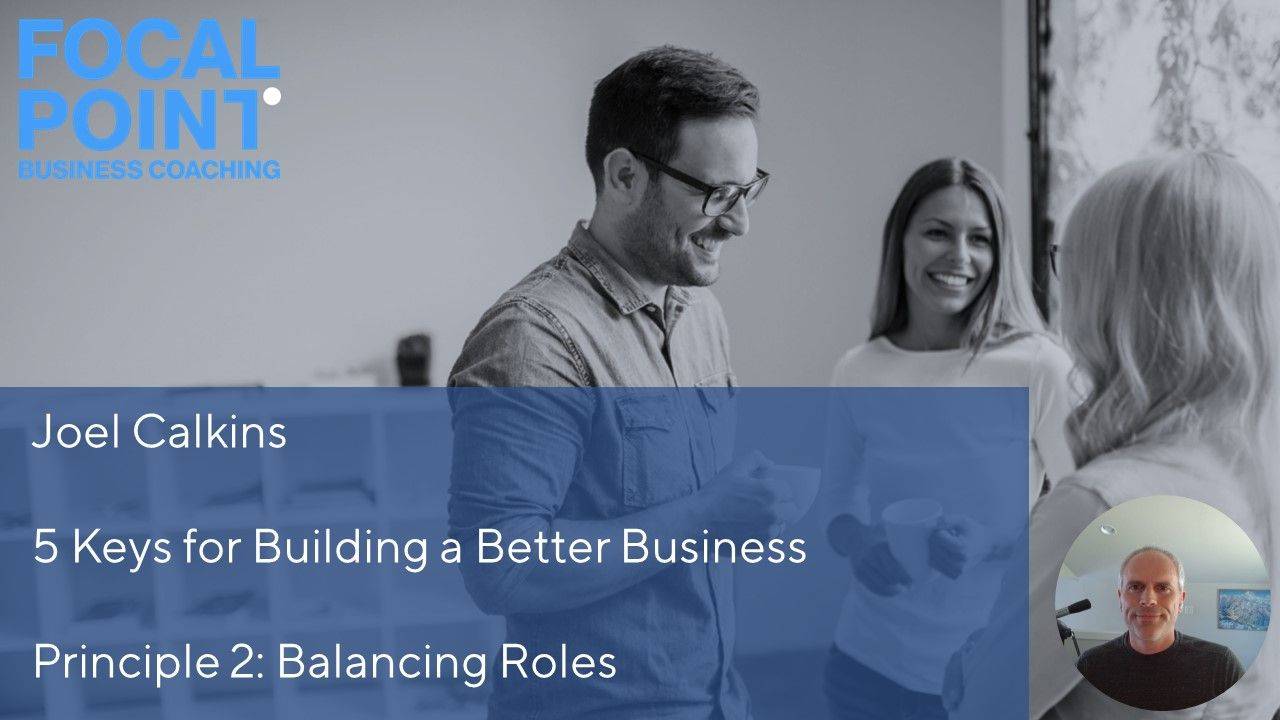 Balancing Roles in Business | Principle 2: Accelerate Your Business