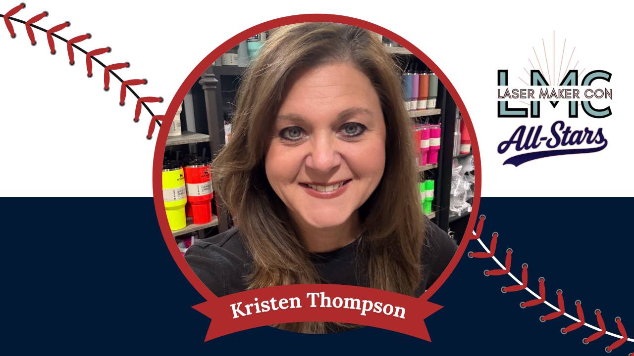 Kristen Thompson at Laser Maker Con 2025