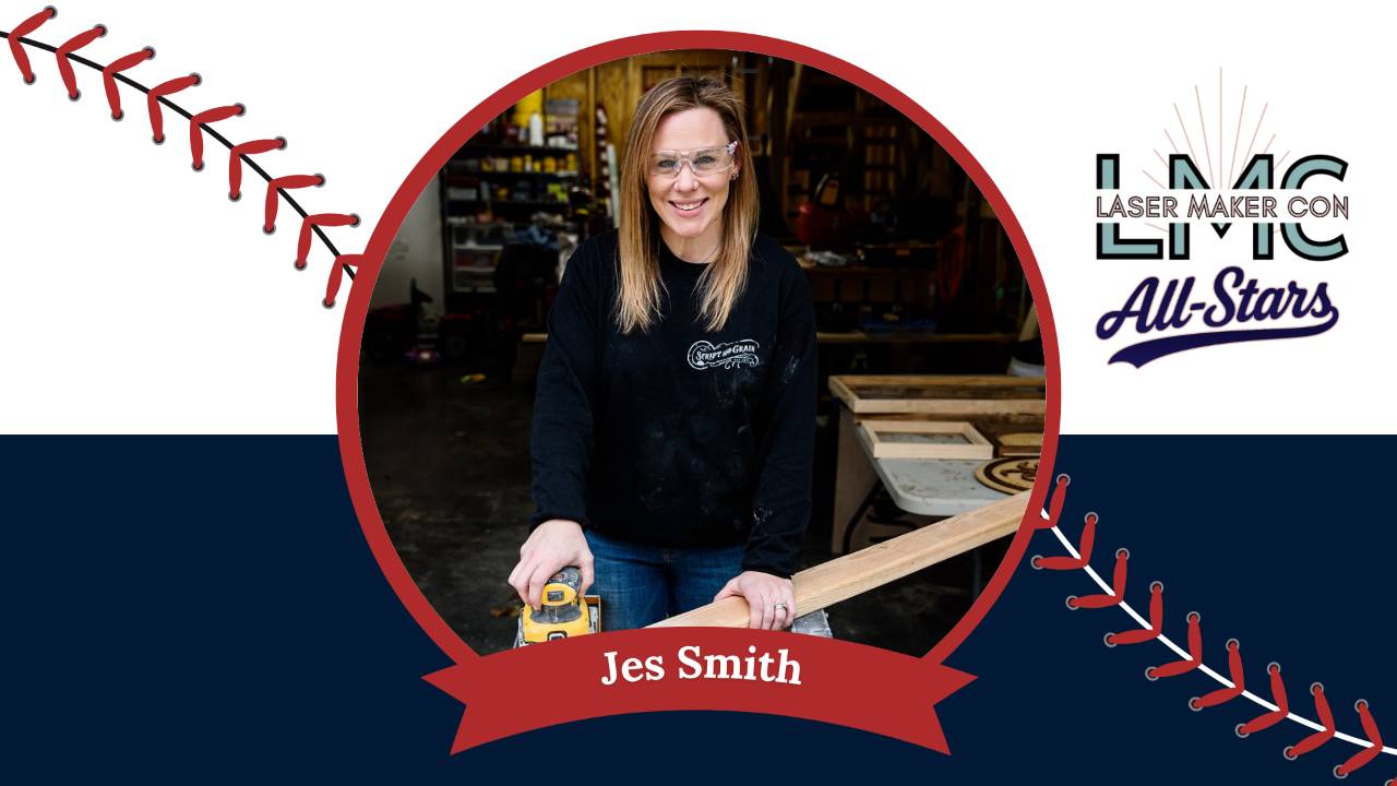 Jes Smith at Laser Maker Con 2025