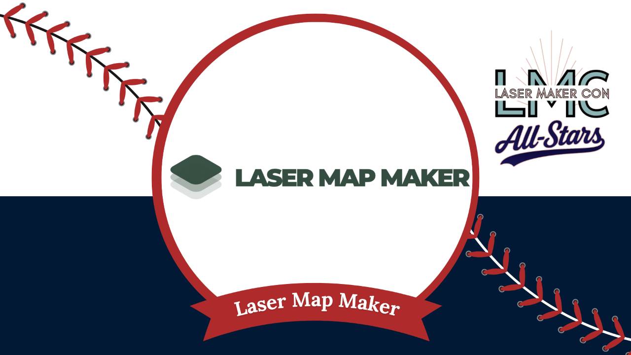 Laser Map Maker at Laser Maker Con 2025