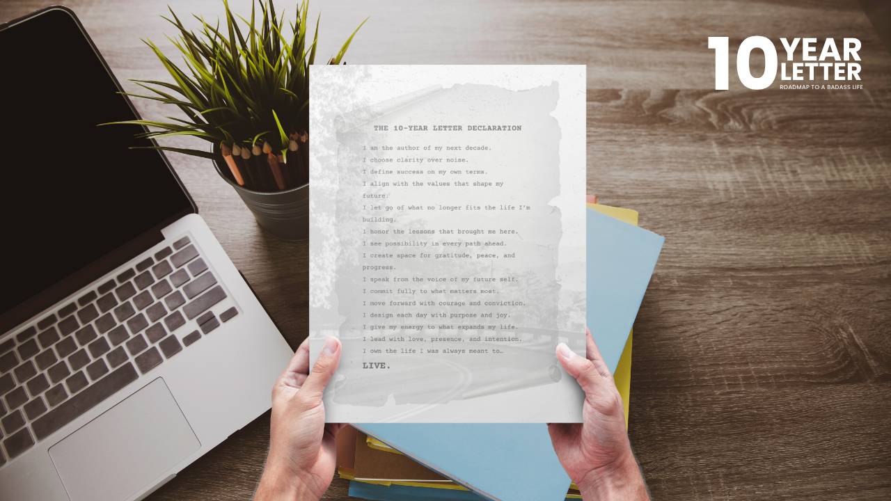 The 10-Year Letter Declaration | Write Your Future, Live It Now