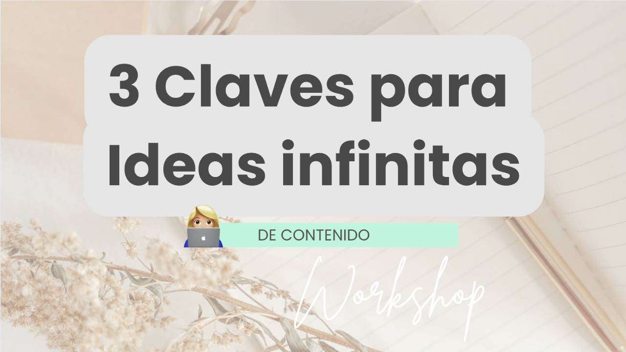 Taller 3 claves para ideas infinitas