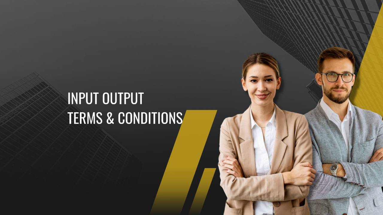 Input Output Terms and Conditions