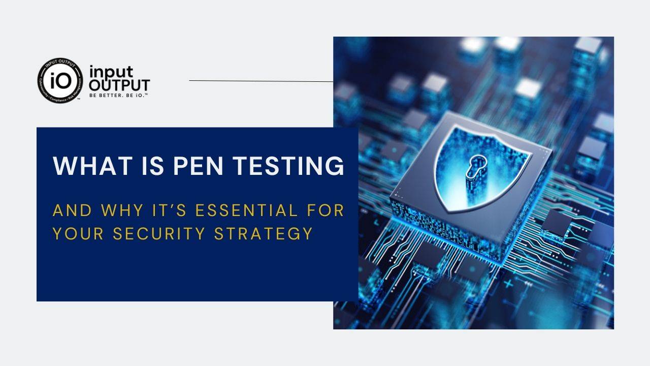 What Is Pen Testing and Why It’s Essential