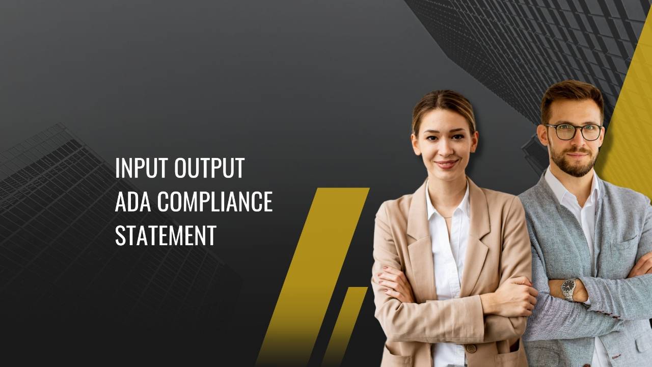 Input Output Accessibility ADA Compliance