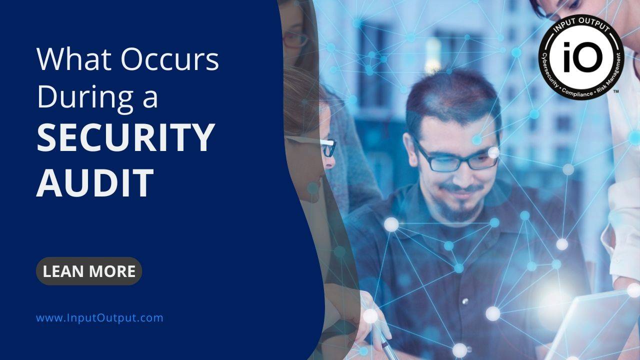 What Occurs During a Security Audit?