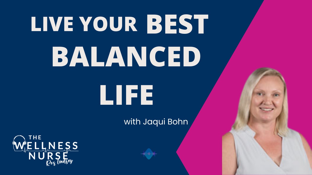 Find your best balanced life with Jaqui Bohn
