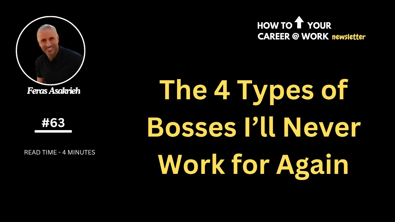 The 4 Types of Bosses I’ll Never Work for Again