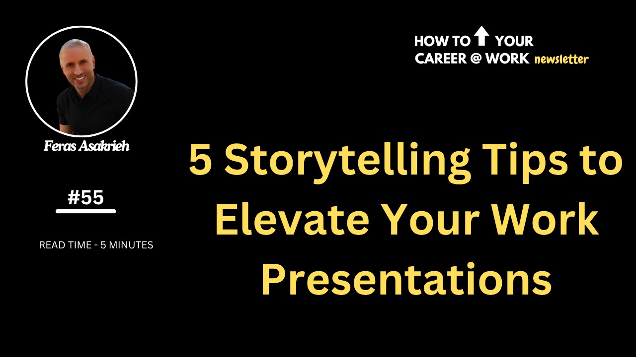 5 Storytelling Tips to Elevate Your Work Presentations