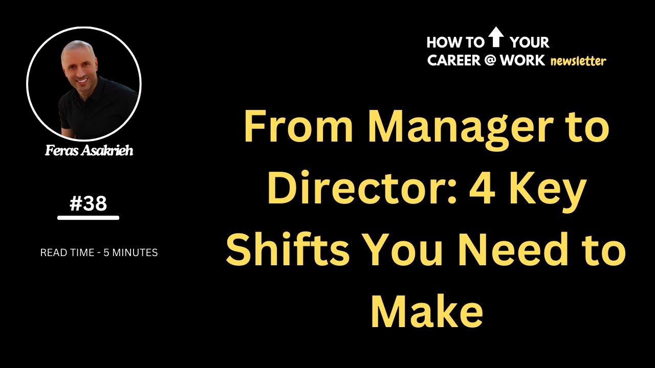 From Manager to Director: 4 Key Shifts You Need to Make