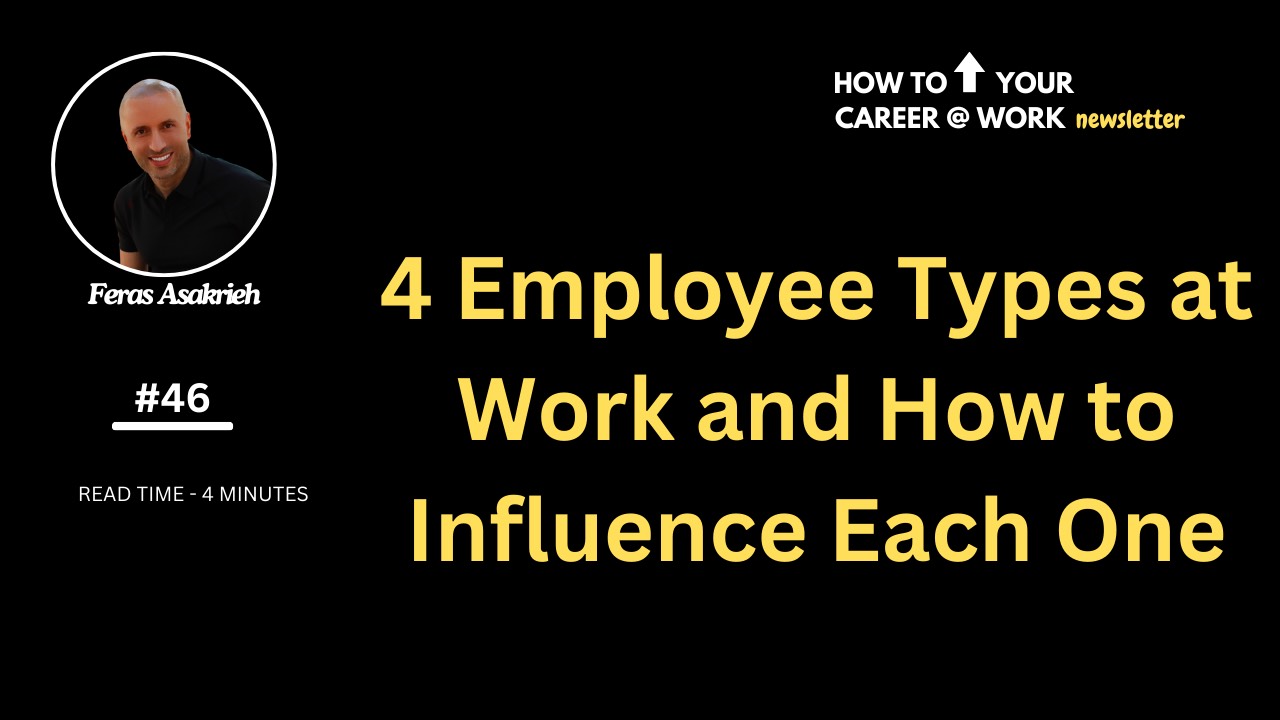 4 Employee Types at Work and How to Influence Each One