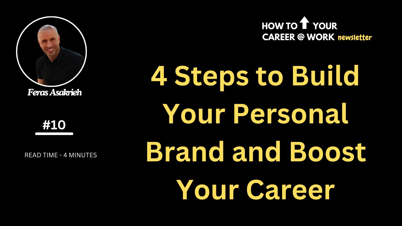 4 Steps to Build Your Personal Brand and Boost Your Career