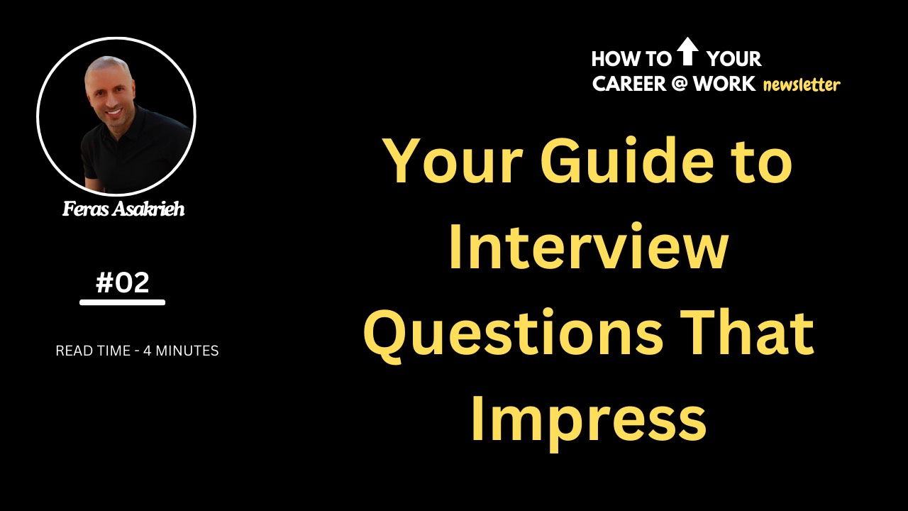 Your Guide to Interview Questions That Impress