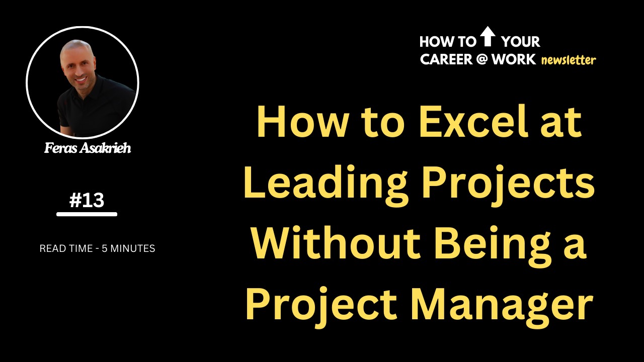 How to Excel at Leading Projects Without Being a Project Manager
