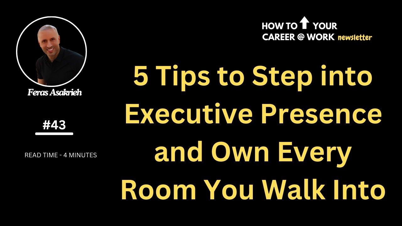 5 Tips to Step into Executive Presence and Own Every Room