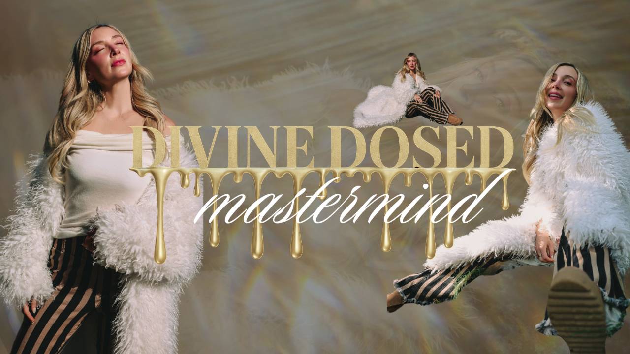 Divine Dosed™ Mastermind