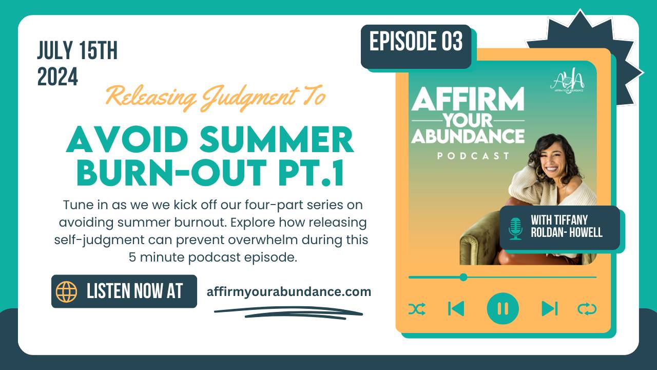 S6E3: Releasing Judgment to Avoid Summer Burnout - Part One