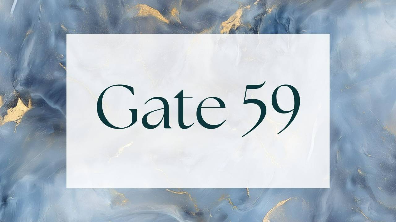 Gate 59: The Gate of Sexuality