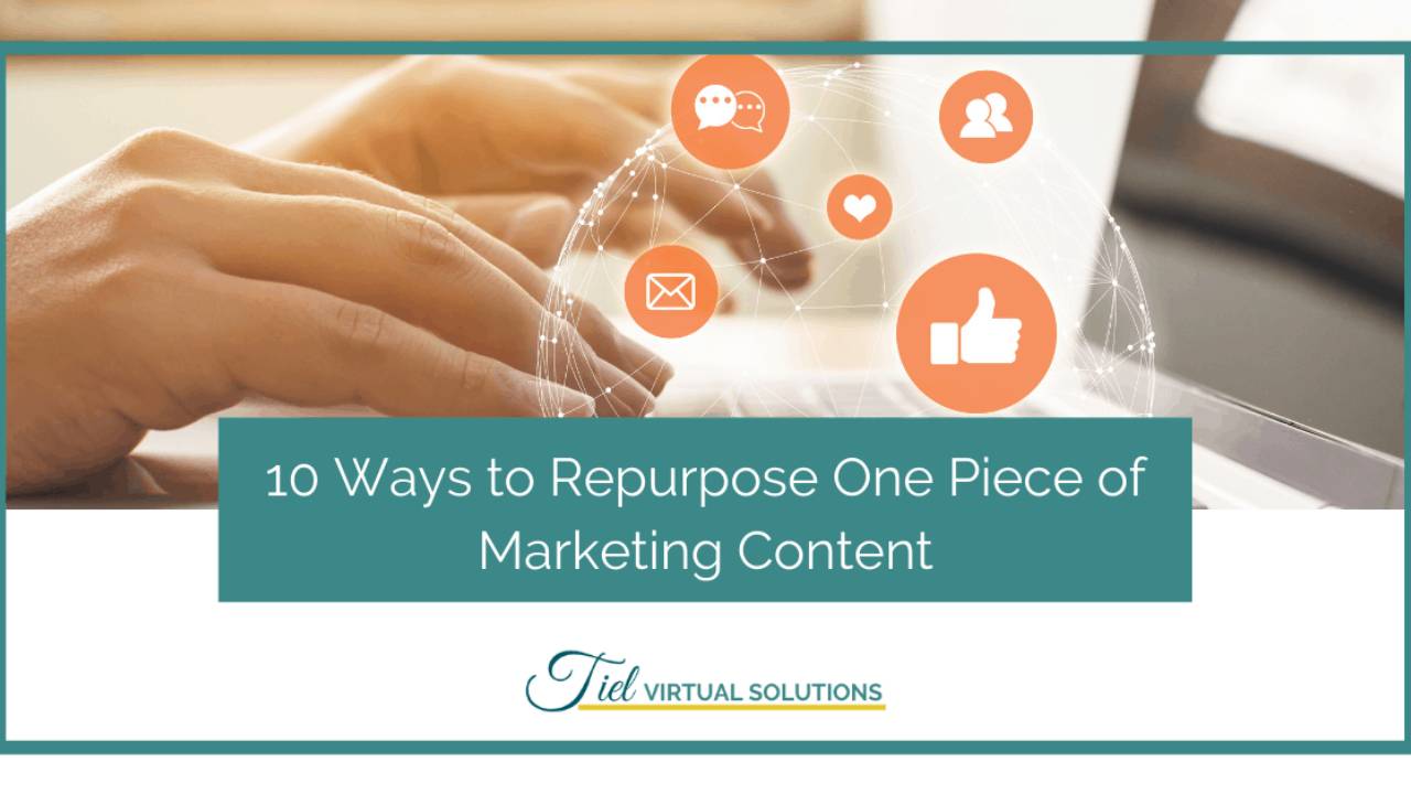10 Ways to Repurpose One Piece of Marketing Content