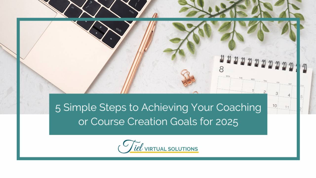 5 Simple Steps to Achieving Your Goals for 2025