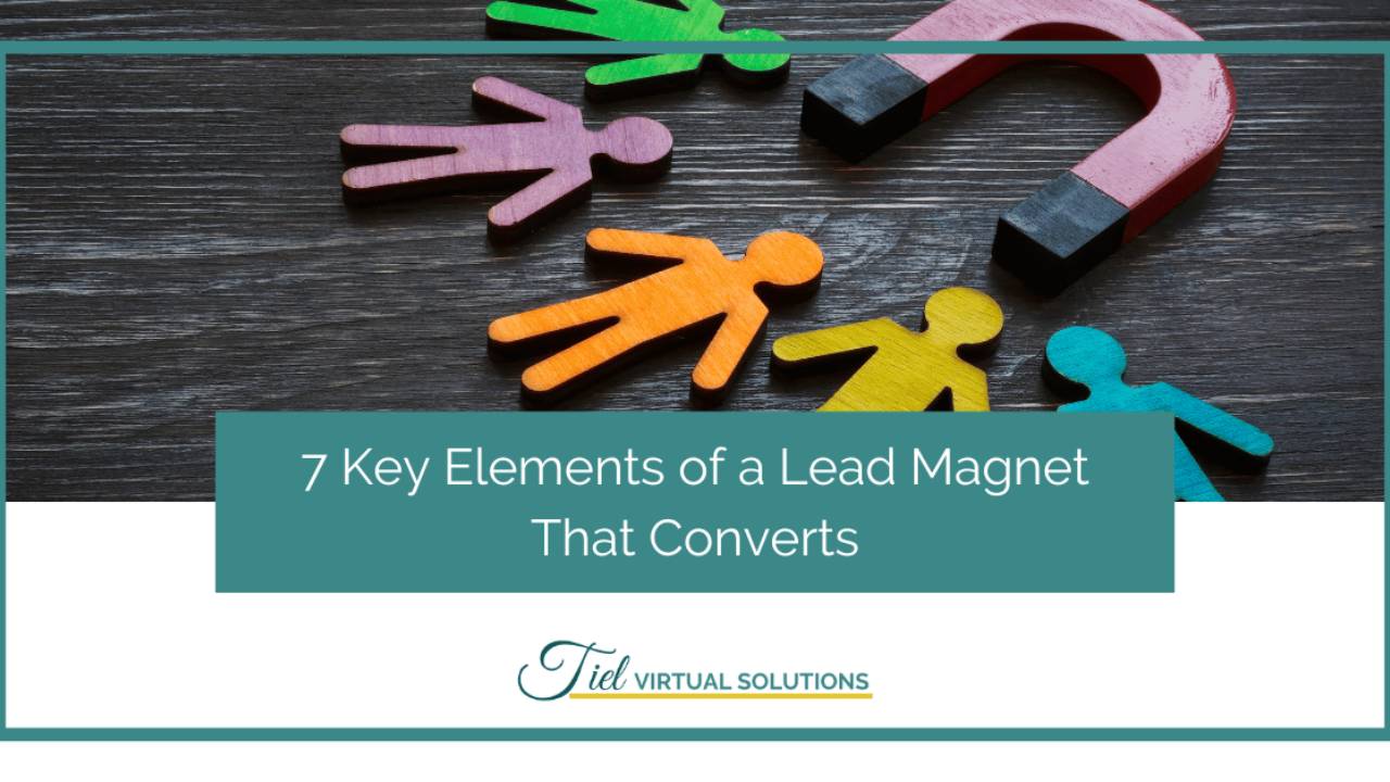7 Key Characteristics of a Lead Magnet That Converts