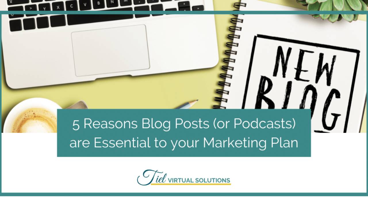 5 Reasons Blog Posts are Essential to Your Marketing Plan