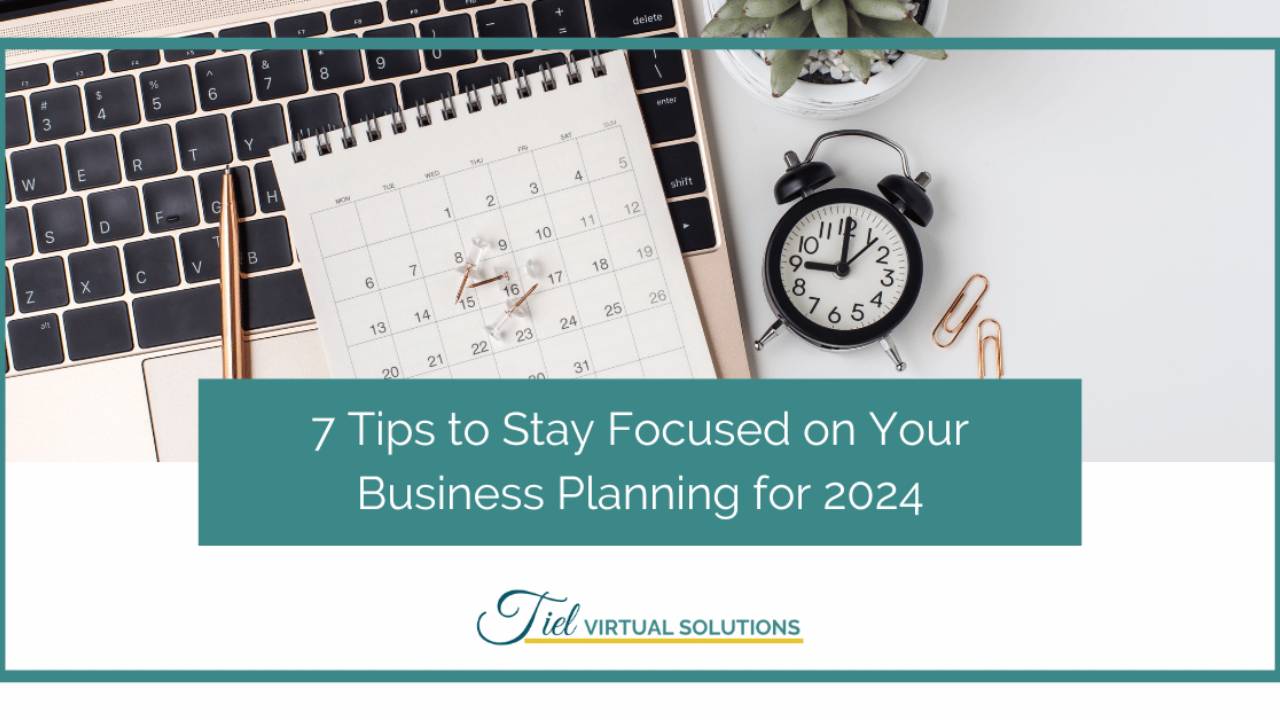 7 Tips To Stay Focused On Your Business Planning For 2022