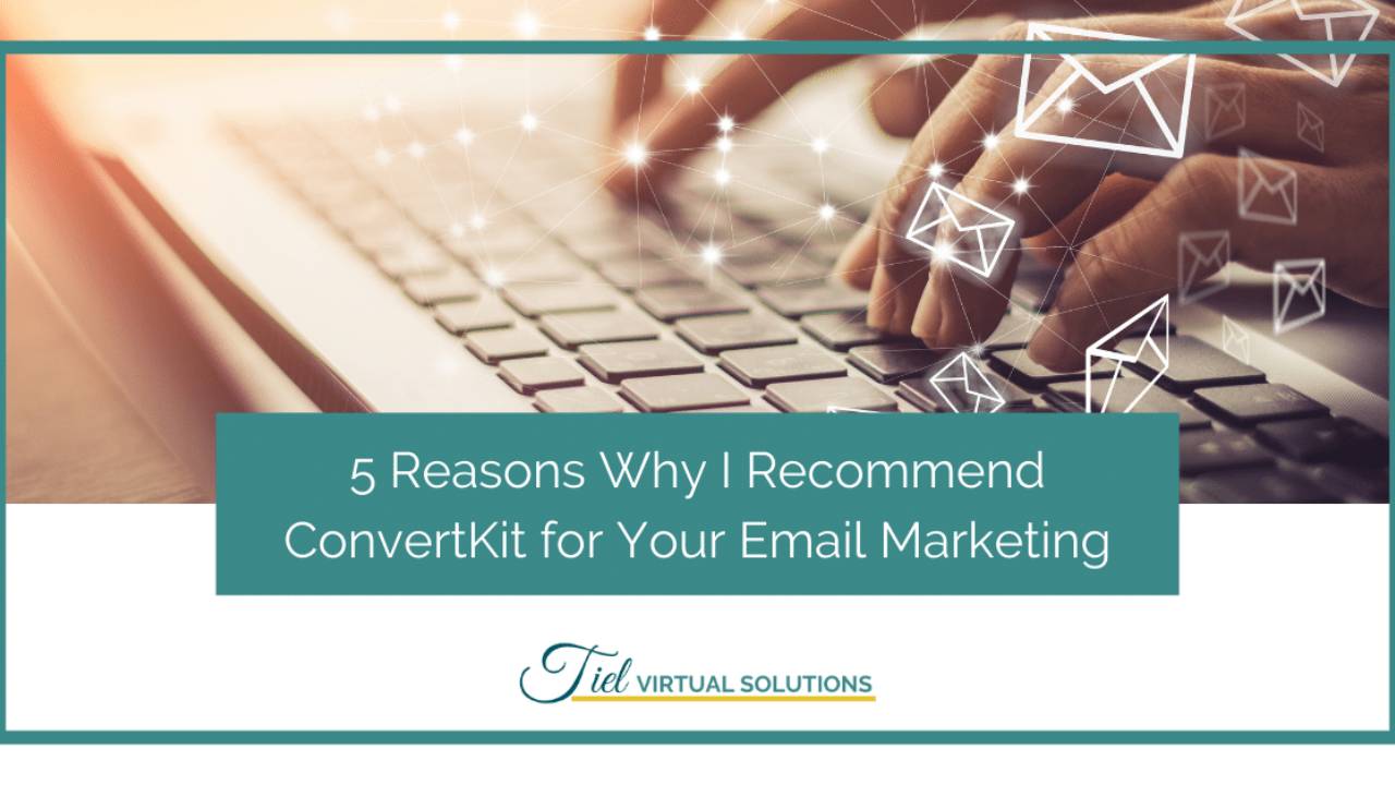 5 Reasons Why I Recommend ConvertKit for Your Email Marketing