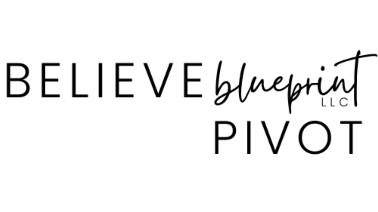 BELIEVE BLUEPRINT PIVOT PROGRAM