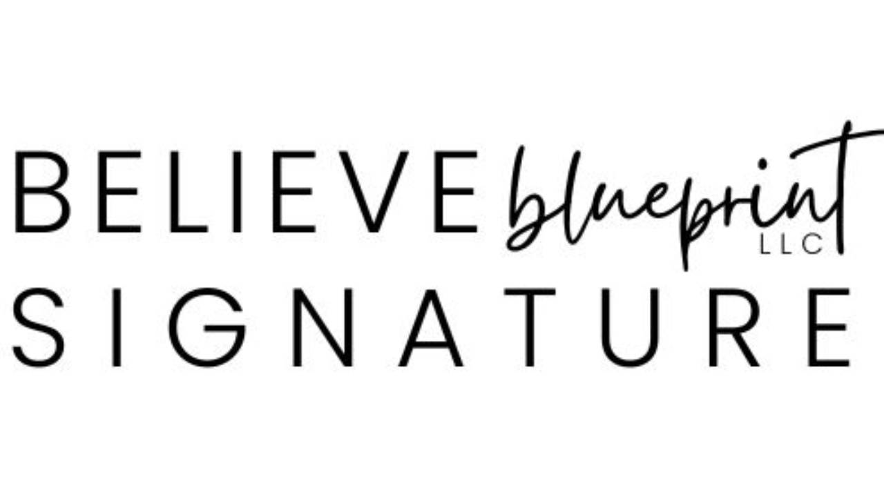 BELIEVE BLUEPRINT SIGNATURE PROGRAM