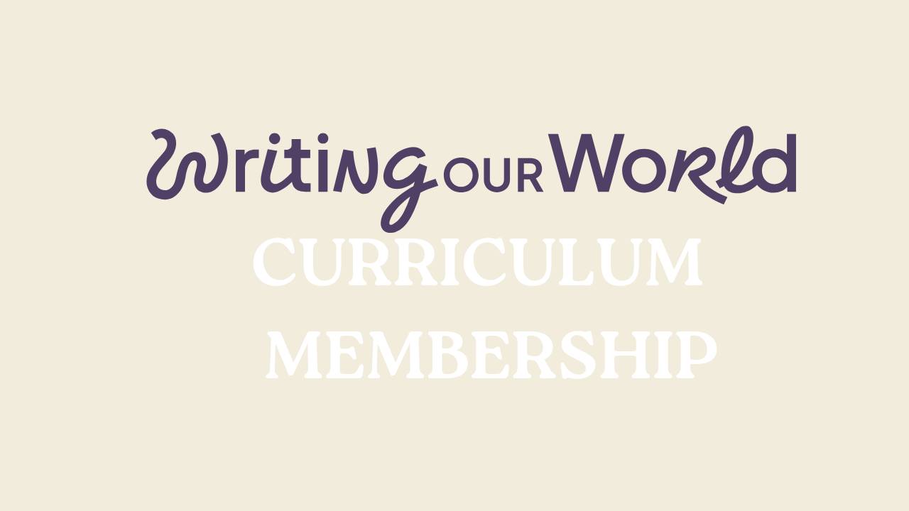 Writing-Our-World™ Curriculum