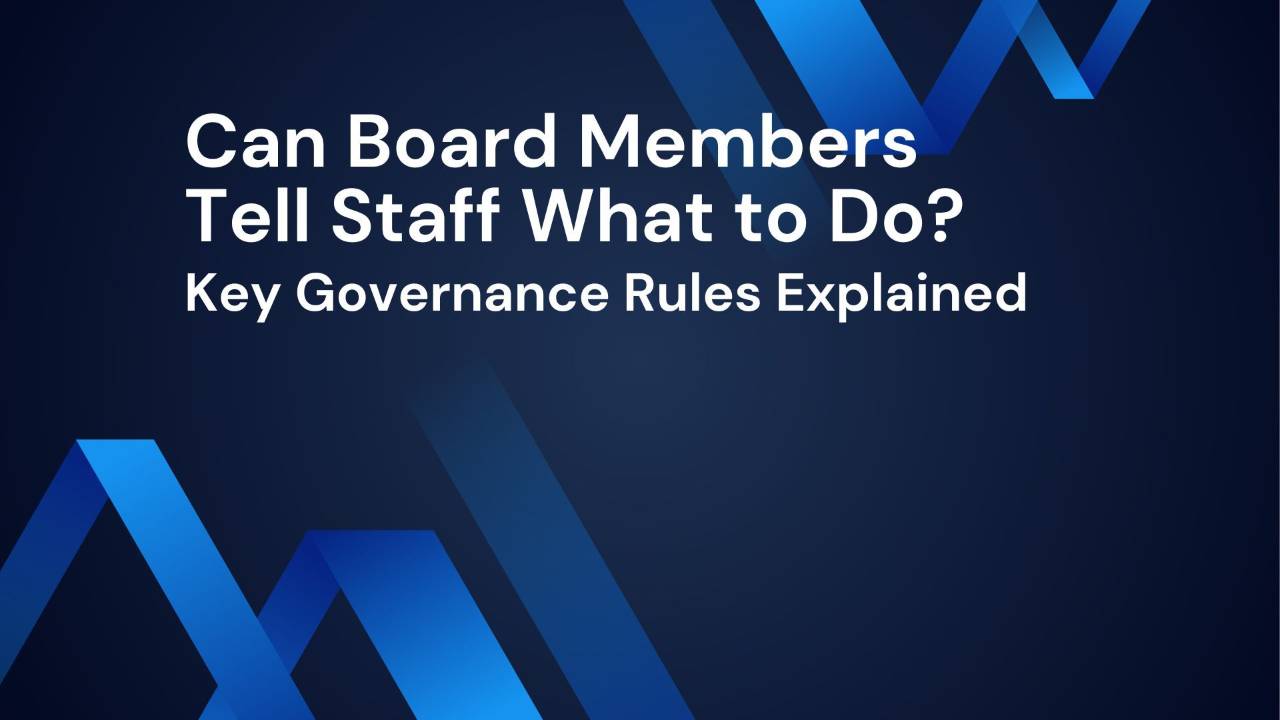 Can Board Members Tell Staff What to Do?